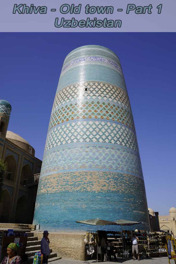 Guided tour through the Old Town of Khiva -Part1 - Uzbekistan
